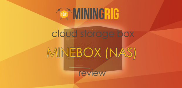 An Honest Minebox (NAS) Review - 1st Mining Rig