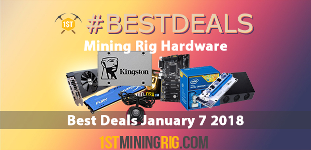 Best Mining Hardware Deals January 7 2018 - 1st Mining Rig